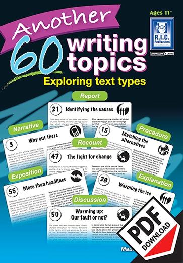 Another 60 Writing Topics – Exploring text types – Ages 11+ ebook
