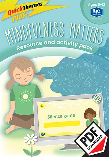 Quick themes – Mindfulness matters resource and activity pack – Ages 5 ...